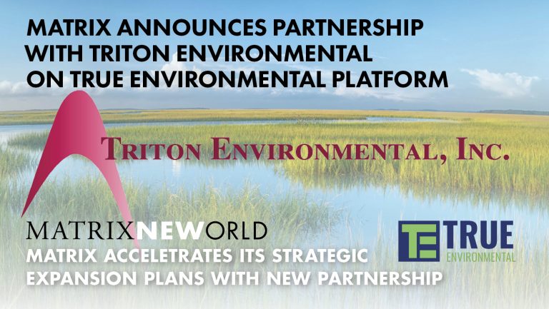 Matrix Welcomes Triton Environmental to the True Environmental Platform ...