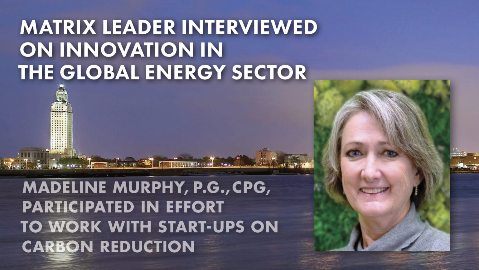 Madeline Murphy Interviewed On Innovation In The Global Energy Sector ...